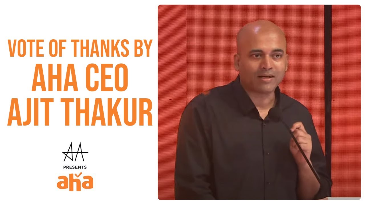 Vote Of Thanks By aha CEO Ajit Thakur | Allu Arjun Presents aha Grand ...