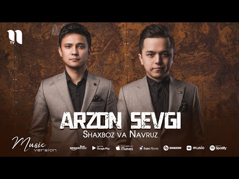 Shaxboz va Navruz - Arzon sevgi (audio)
