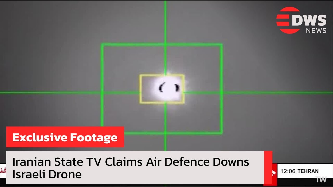JUST IN: Iran Claims to Down Israeli Drone Near Nuclear Site ...