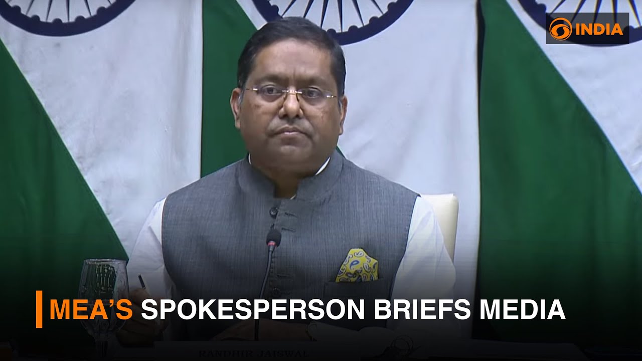 MEA Updates Media on Recent Developments, Latest Diplomatic Events ...