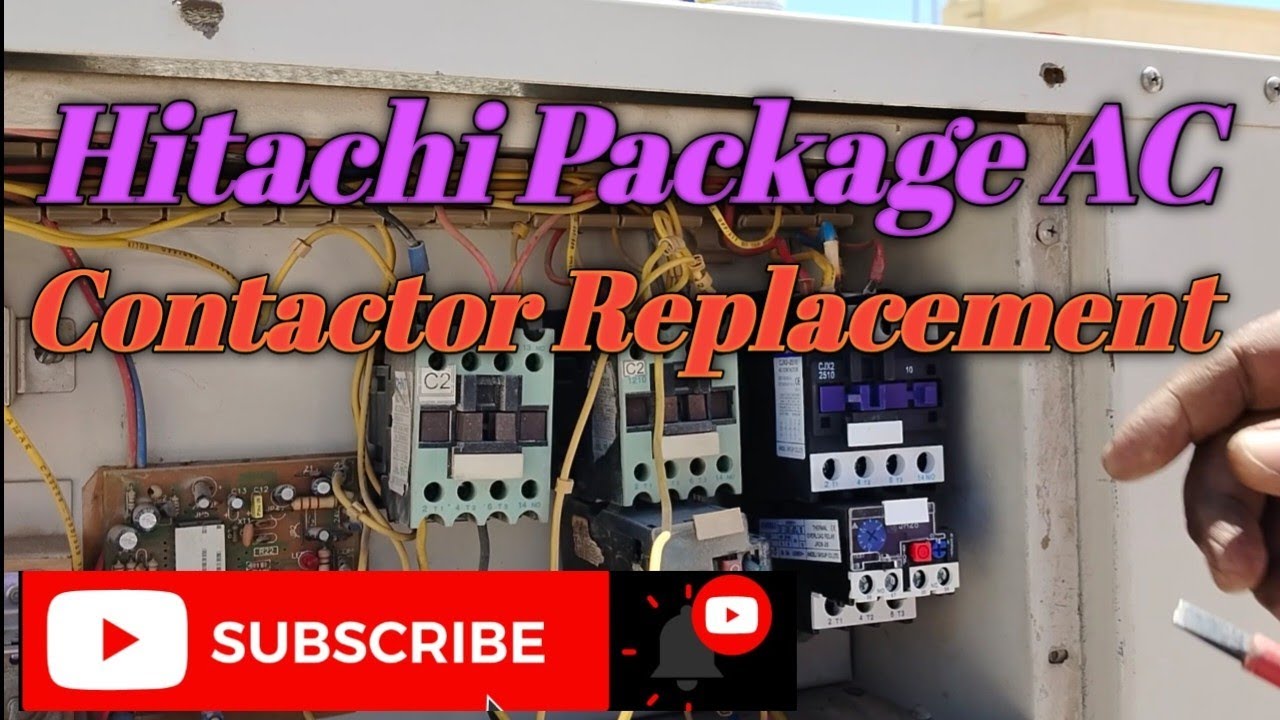 Hitachi Package AC Contactor Replacement - YouTube