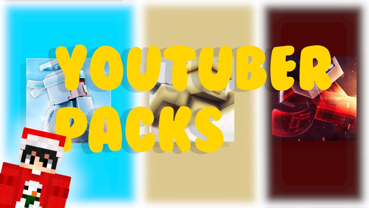 Top 3 YouTuber Packs - YouTube