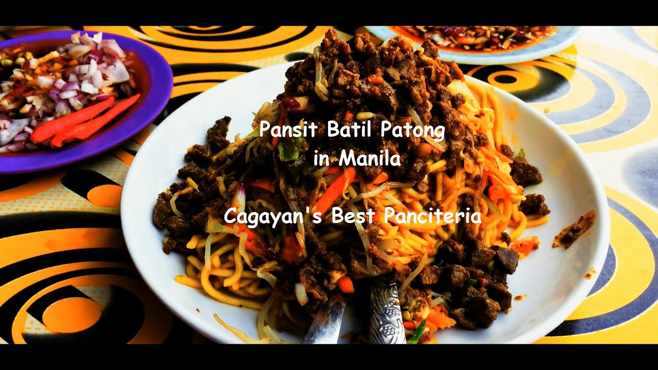 Tuguegarao Pansit Batil Patong in MANILA | Cagayan's Best Panciteria ...