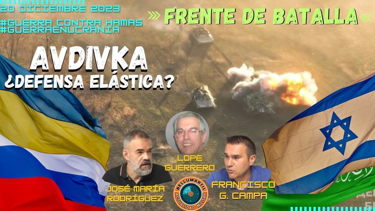 FRENTE DE BATALLA: AVDIVKA ¿defensa elástica o fracaso ruso? Gaza ...
