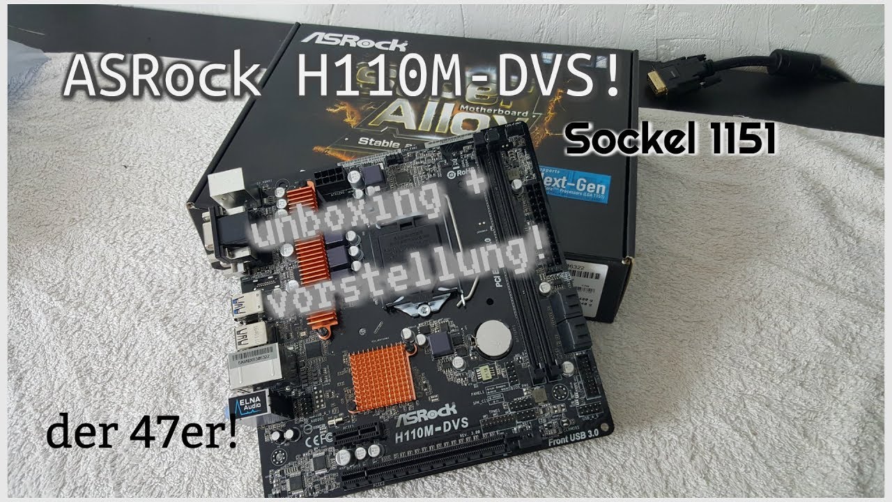 Mainboard ASRock H110M-DVS R3.0 unboxing + vorstellung! - YouTube