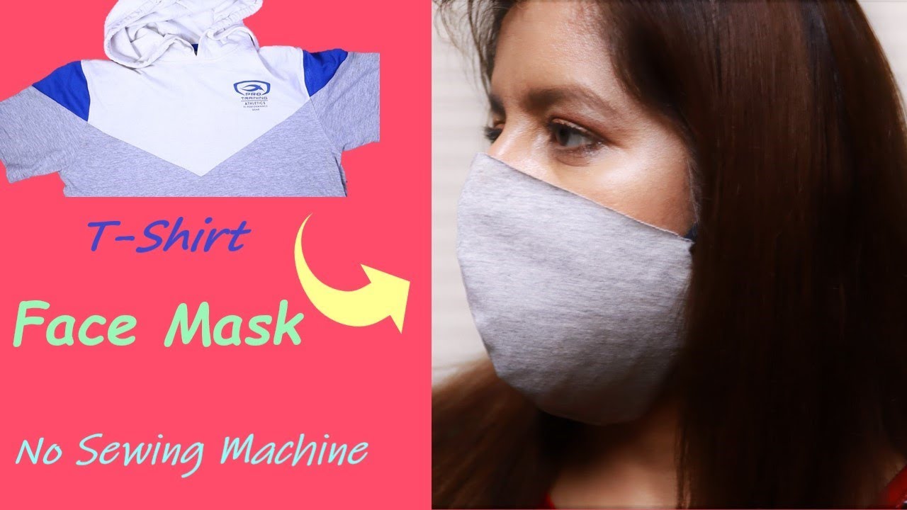 How to Make T-Shirt Face Mask Hand Sew at Home with Minimal Stitch ...