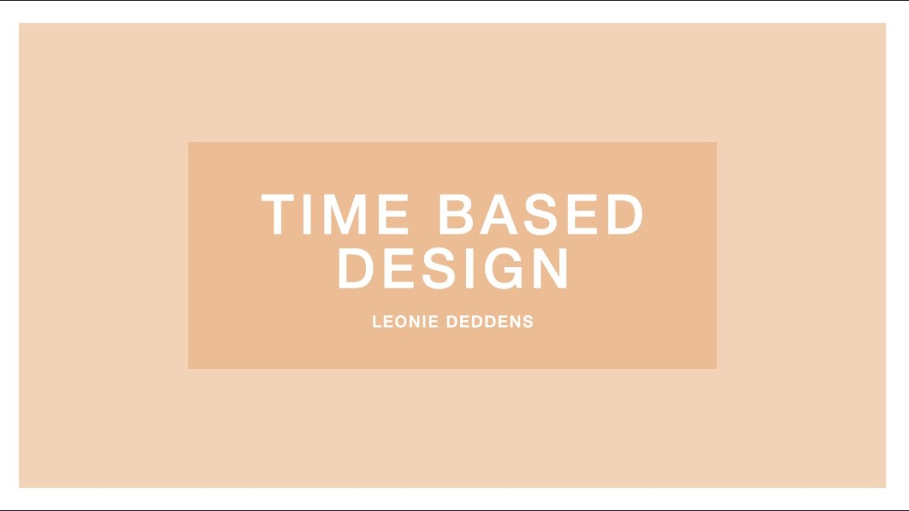 TIME BASED DESIGN - presentation - YouTube