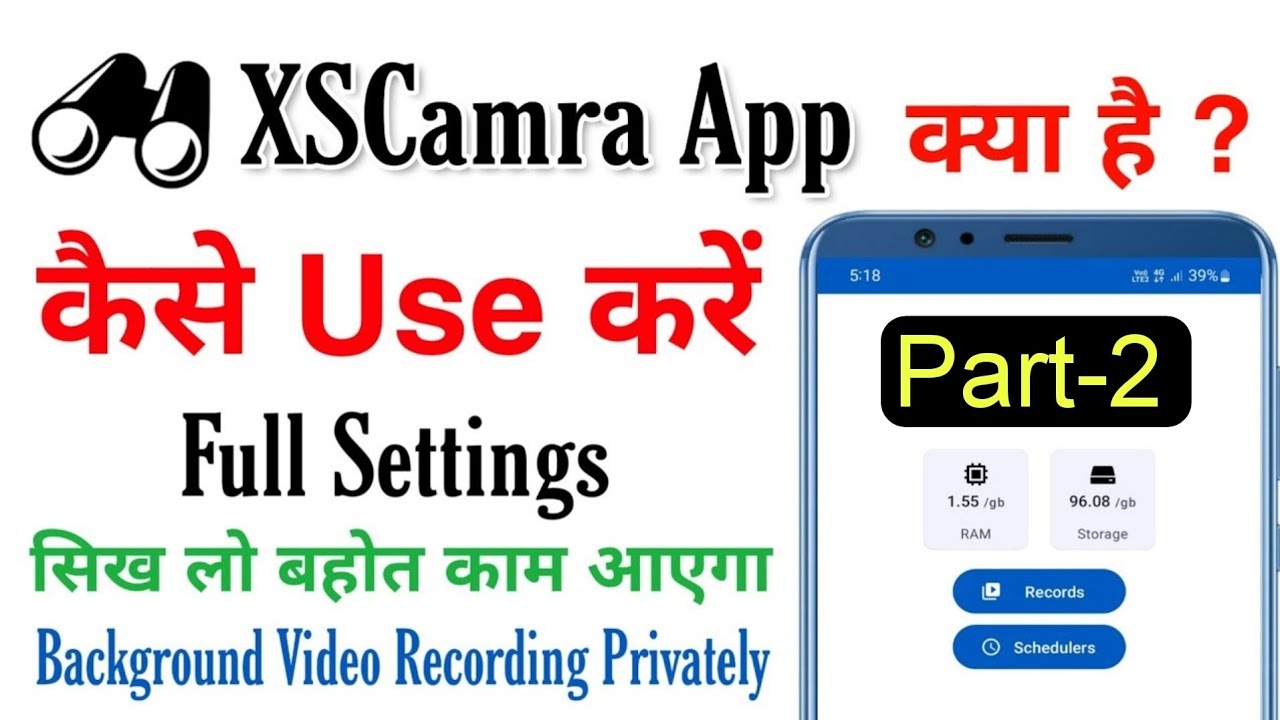 XSCamera2 App Kaise Use Kare | How to use xs camera2 | XSCamera2 Recorder Privately | Full ...
