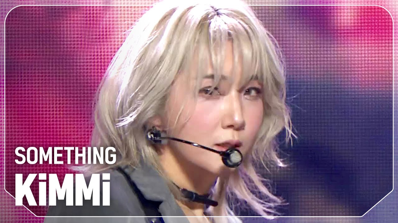 킴미(KiMMi) - SOMETHING l Show Champion l EP.534 l 240925 - YouTube