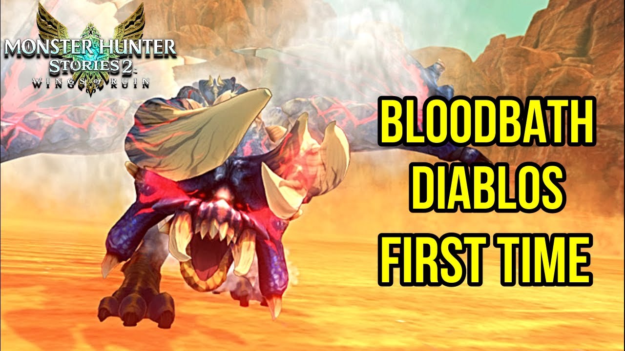 Monster Hunter Stories 2 Elder's Lair Z8 - BLOODBATH DIABLOS First Time ...