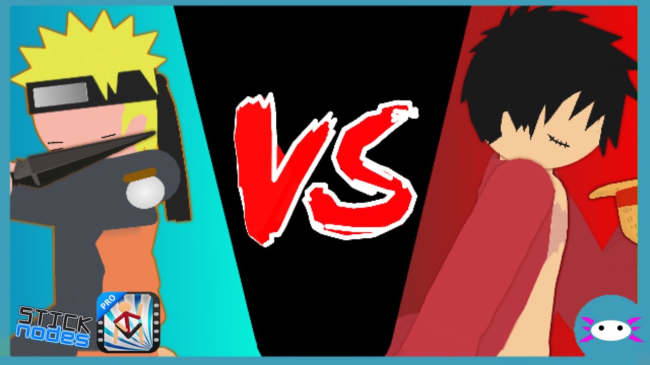 Naruto vs Luffy || Stick Nodes [One piece Vs Naruto] - YouTube