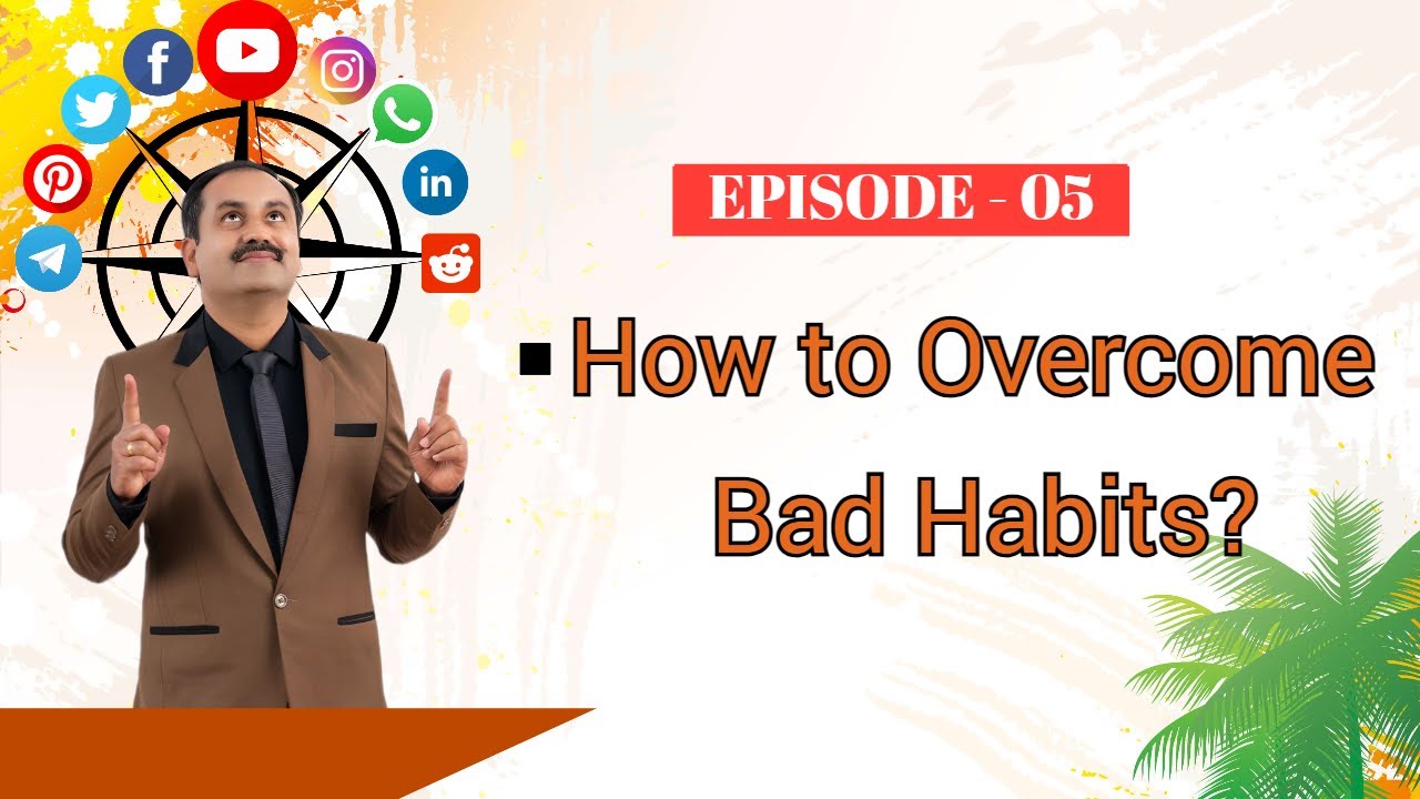 HOW TO OVERCOME BAD HABITS IN 4 SIMPLE STEPS - YouTube