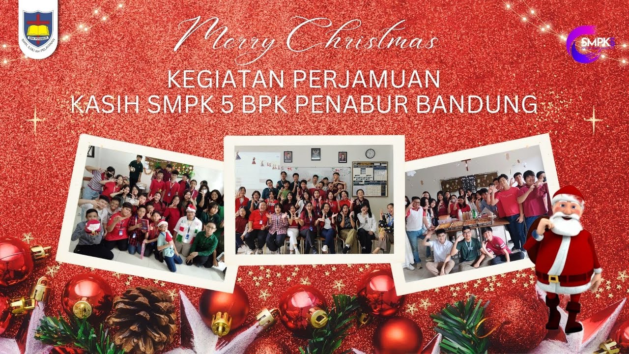 PERJAMUAN KASIH SMPK 5 BPK PENABUR BANDUNG - YouTube