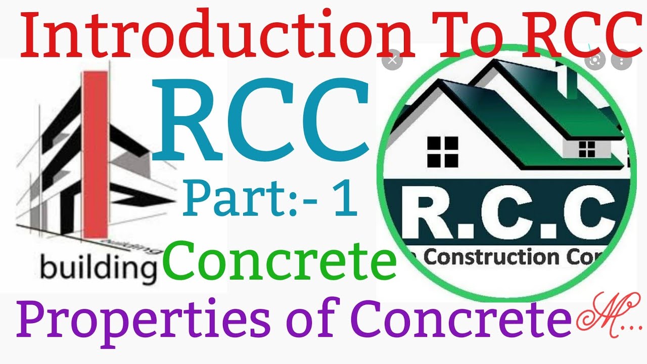 Introduction To RCC (Part:-1) | Properties of Concrete| RCC ...