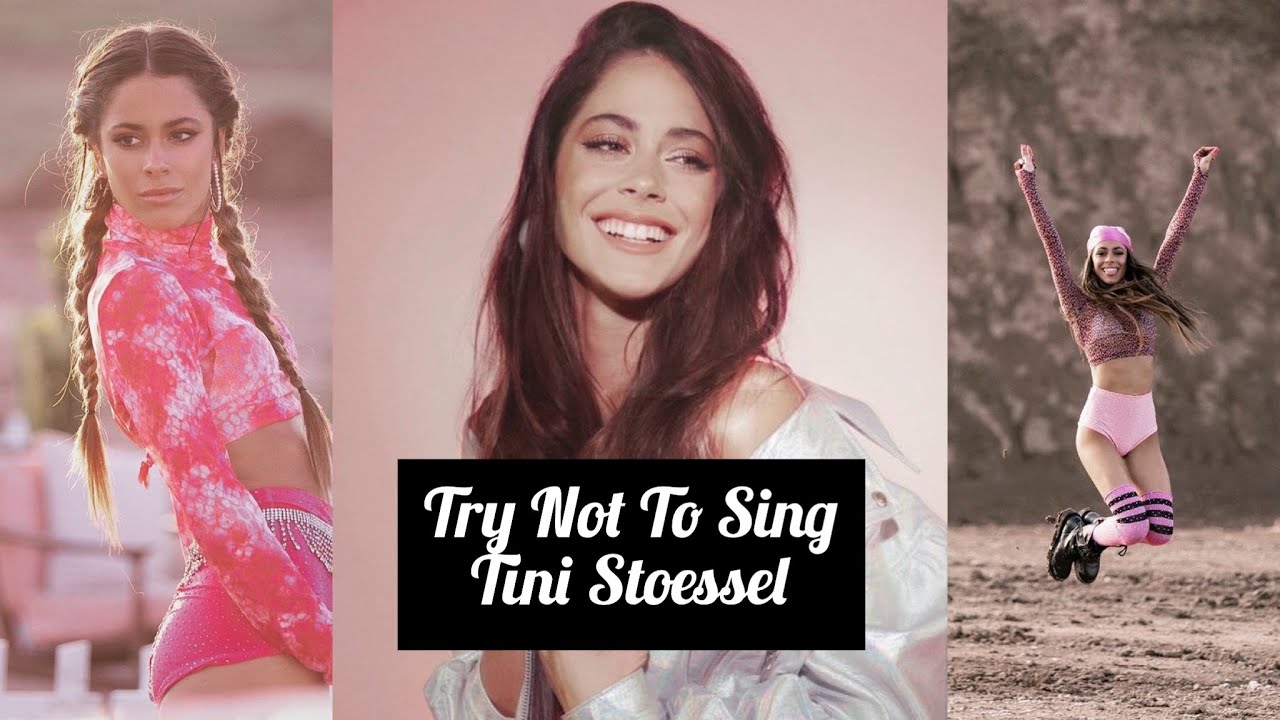 Try Not To Sing • Tini Stoessel - YouTube