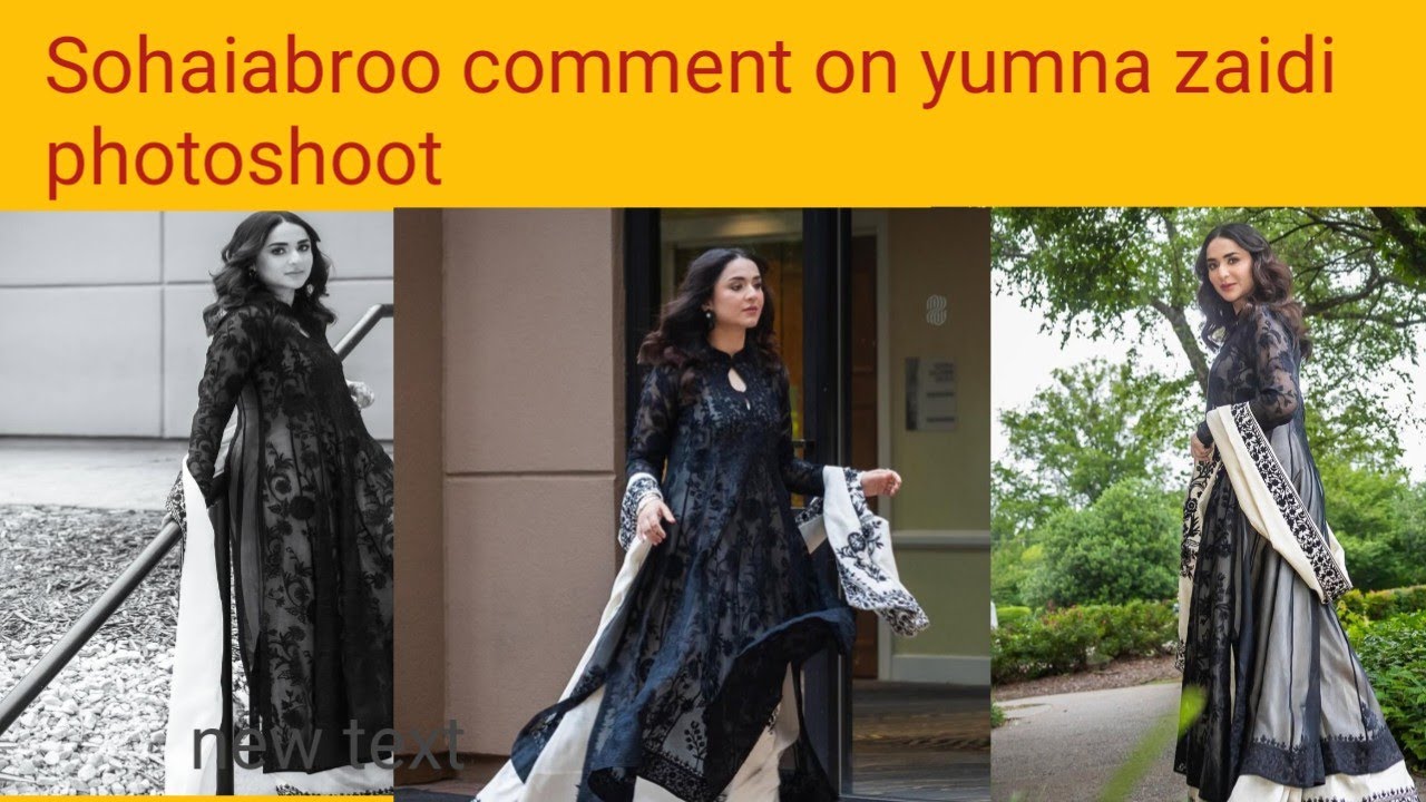 Sohaiabroo comment on yumna zaidi photoshoot|yumna zaidi pics trending ...