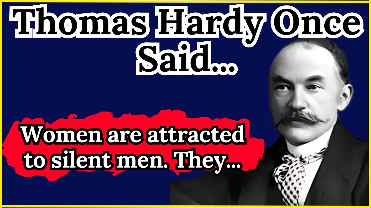 Thomas Hardy Once Said - Motivational | Inspirational quotes - YouTube