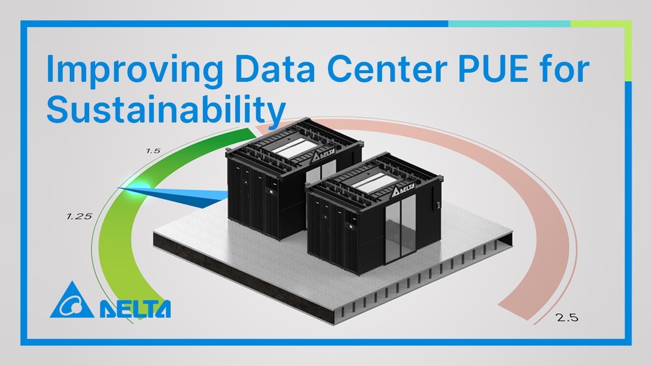 Achieving Greener Data Centers with Low PUE: Delta Data Center ...