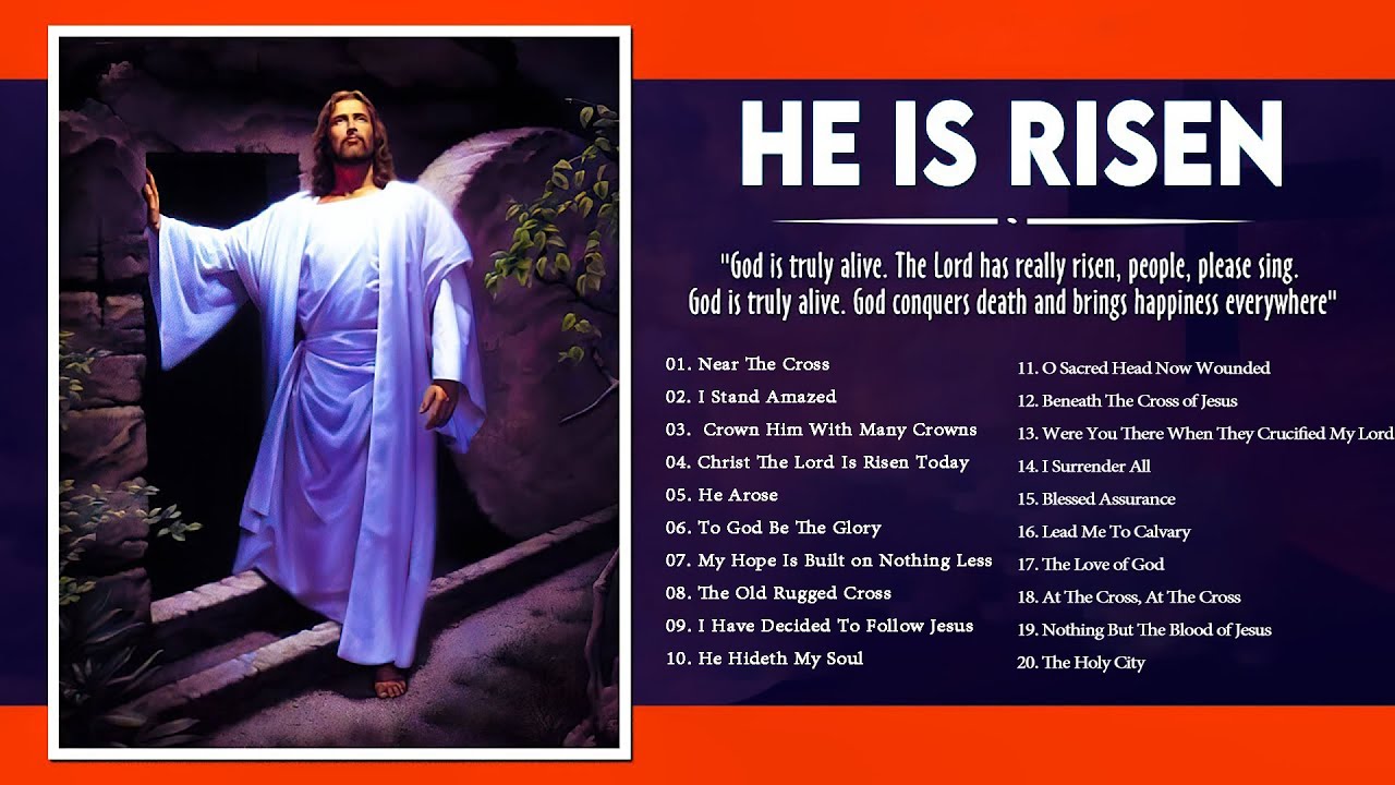 He is Risen! 20 Easter Hymns -1 Hour Minutes of Beautiful Easter Hymns ...