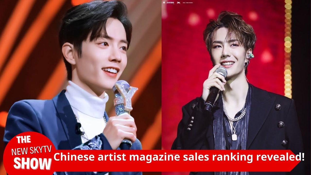 Chinese artist magazine sales rankings revealed! Xiao Zhan's two ...