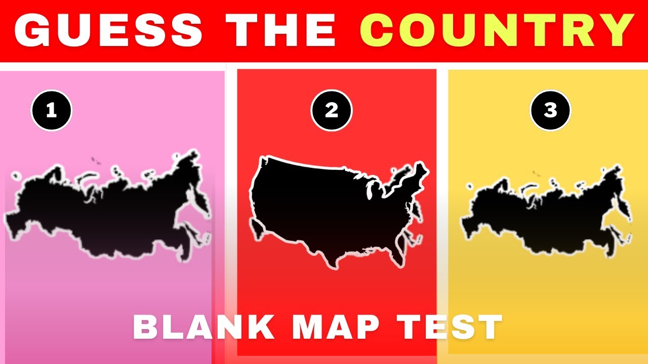 Guess the Country|🌍🗺️Blank Map Challenge - YouTube