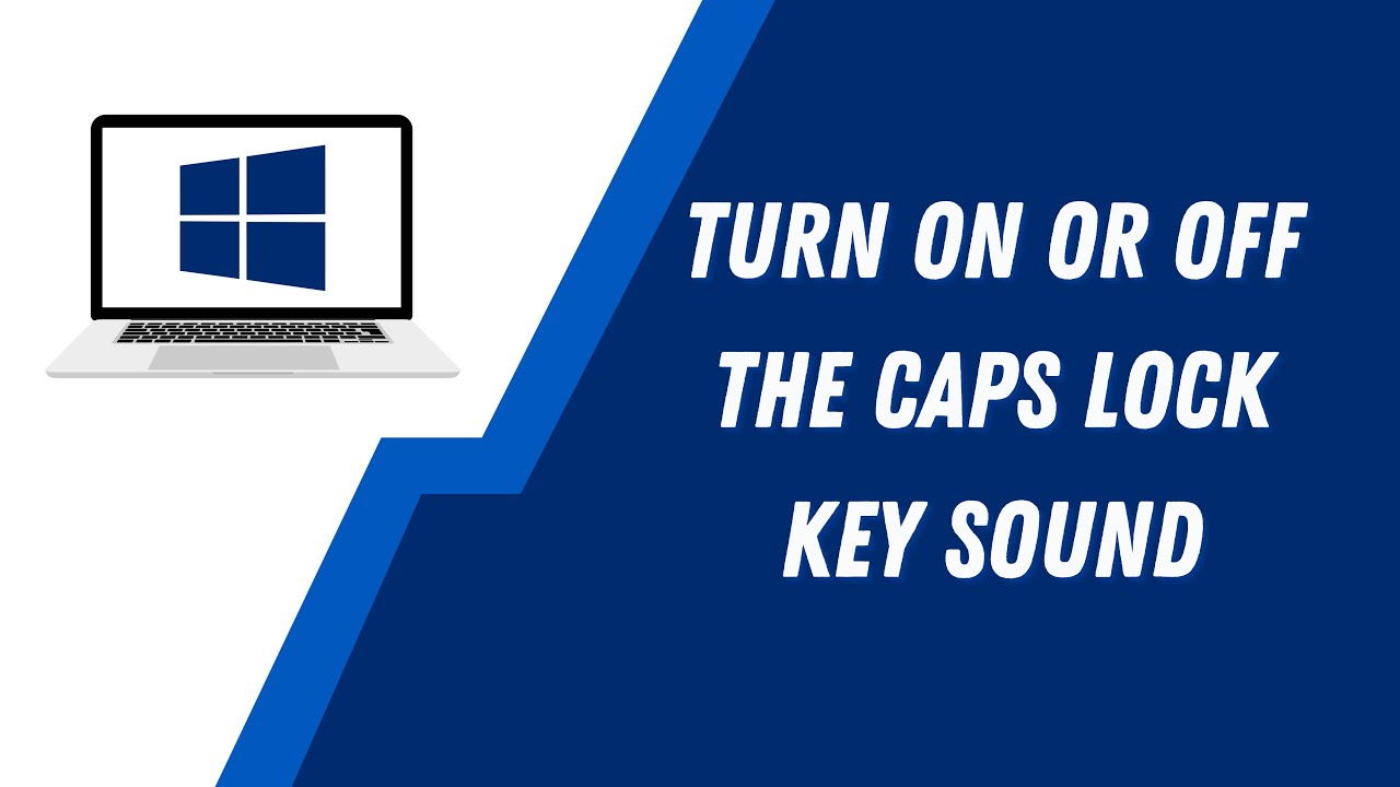 How to turn ON or Off the caps lock key Sound in Windows 11 - YouTube