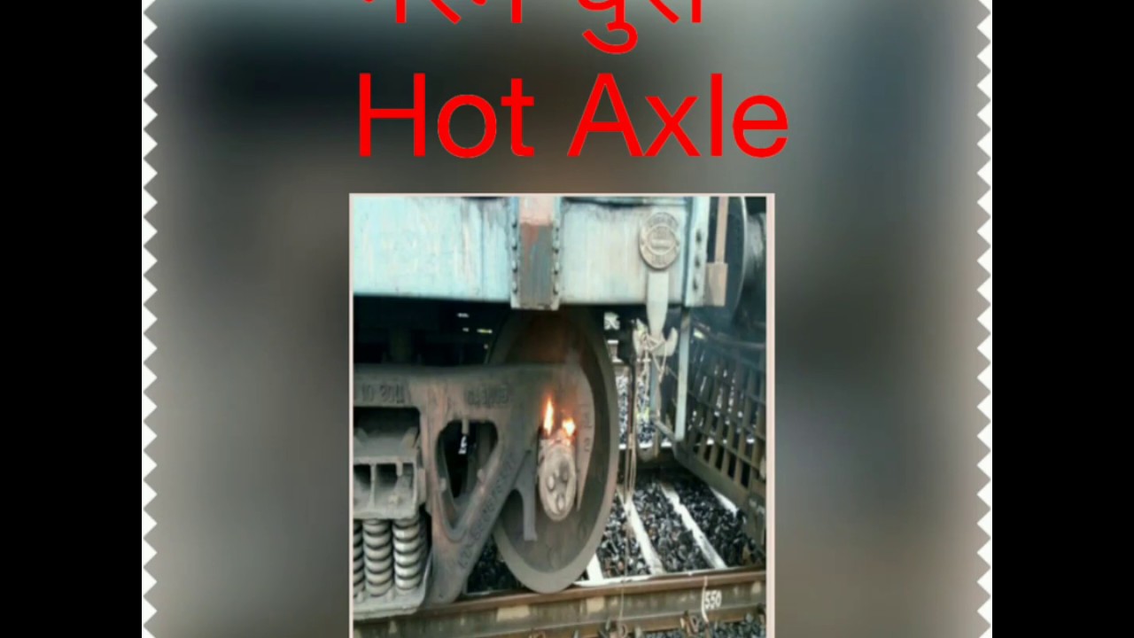 Railway study material(hot axle) - YouTube