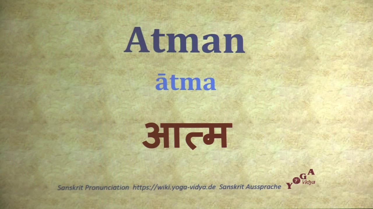 Atman आत्म ātma Sanskrit Pronunciation - YouTube