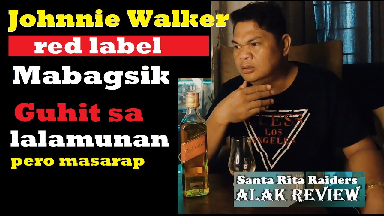 johnnie walker red label alak review alamin tunay na lasa ayon sa tunay ...