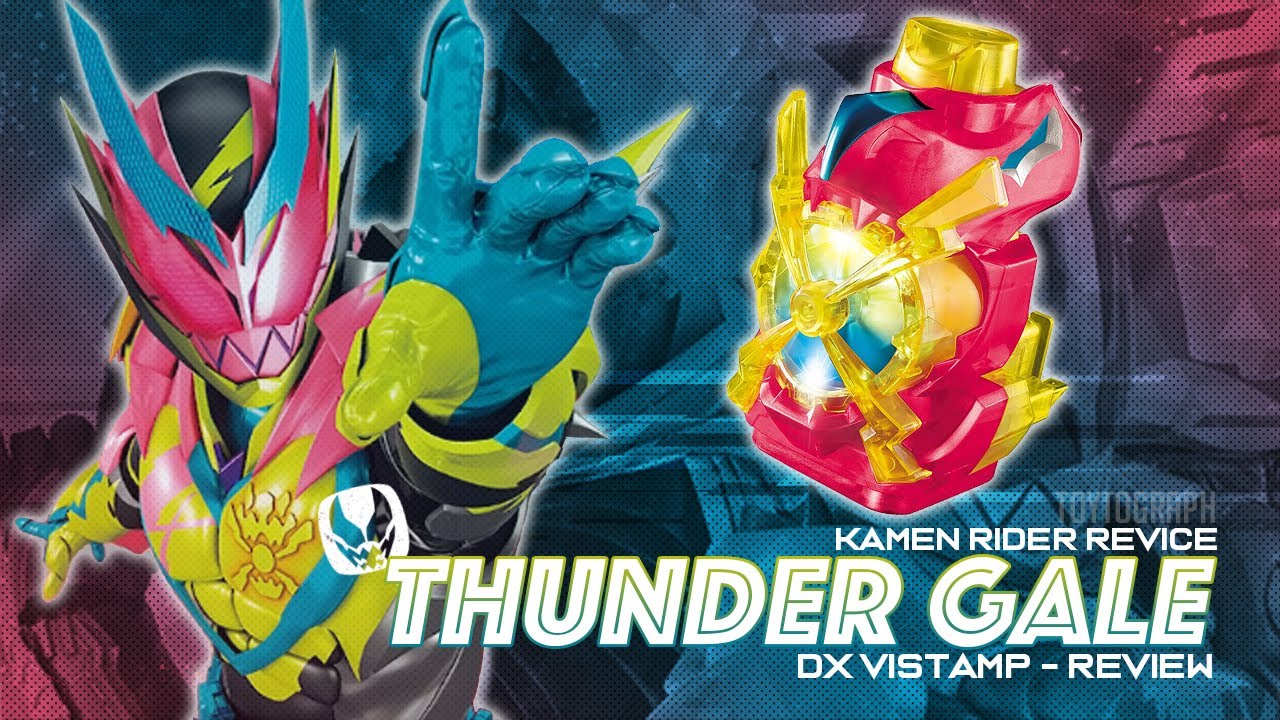 พวกเราคือ รีไวซ์! - KAMEN RIDER REVICE - DX THUNDER GALE VISTAMP REVIEW ...