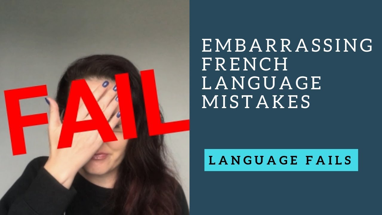 My most embarrassing French language mistakes - YouTube