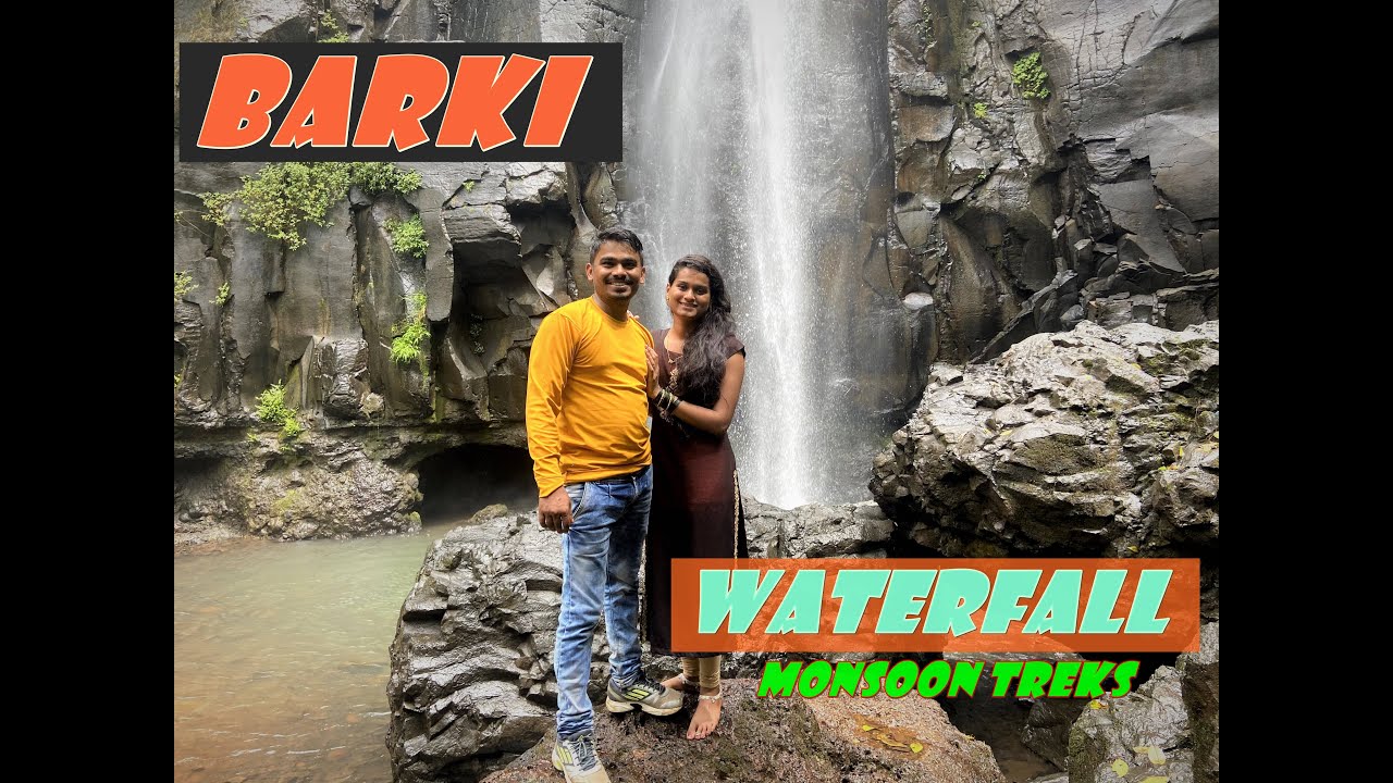 Barki Waterfall Monsoon Treks - YouTube