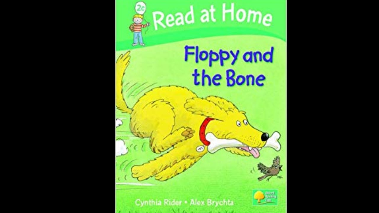 Level 2c - Floppy and the Bone - Read at Home - YouTube