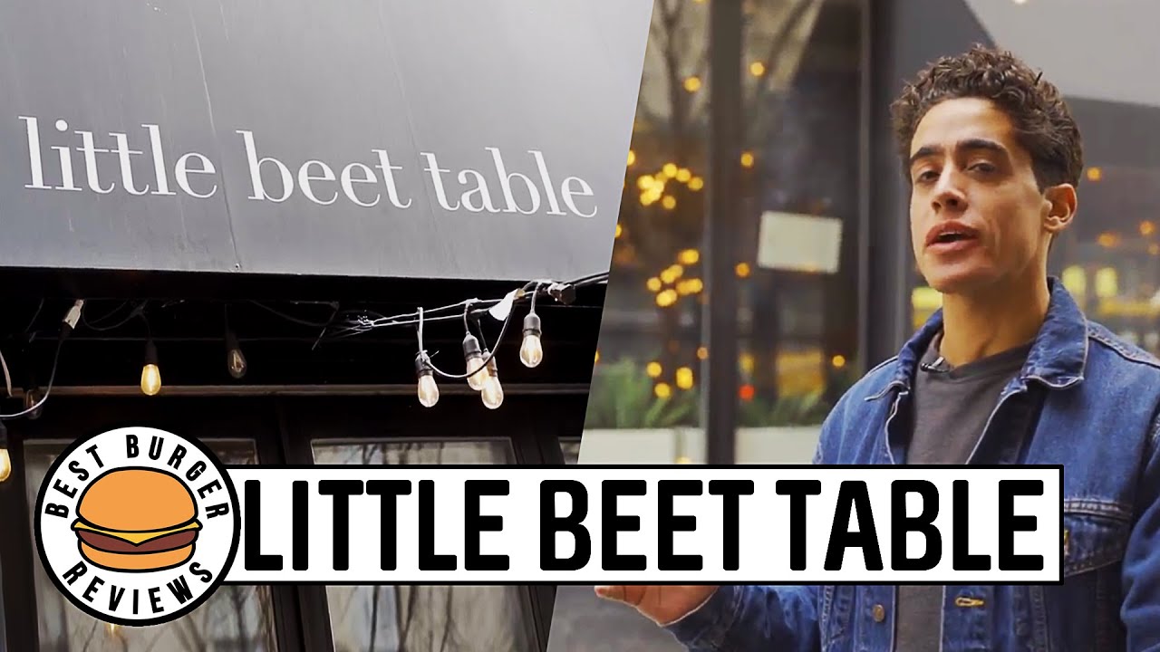 Best Burger Reviews - Little Beet Table - YouTube
