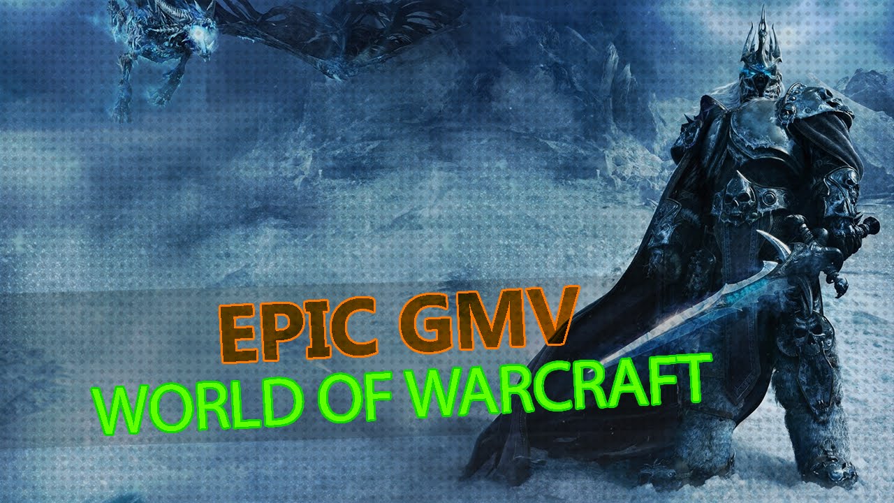 [EPIC GMV] - Call for Heroes - WORLD OF WARCRAFT - YouTube