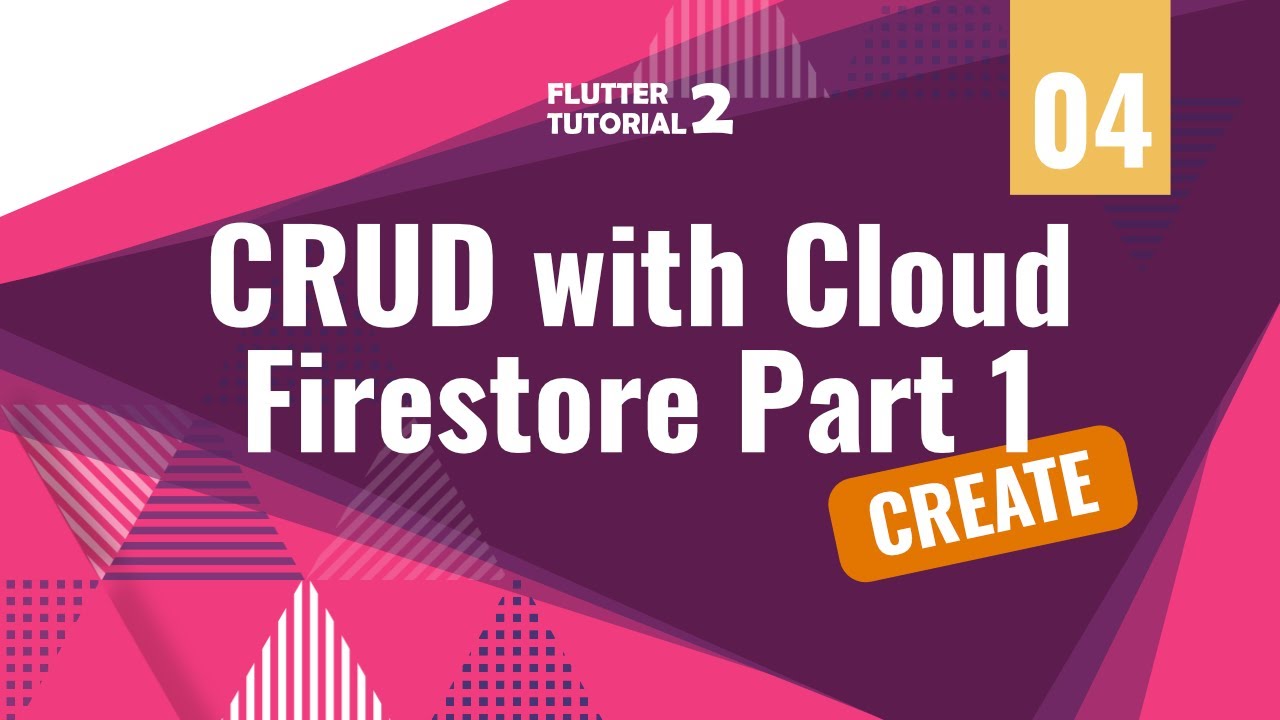 [4K] FLUTTER 2 - 04. CRUD with Cloud Firestore 1 | Create | Add Data ...