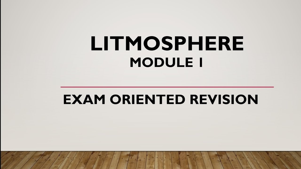 Litmosphere Exam Oriented Revision Module 1 - YouTube