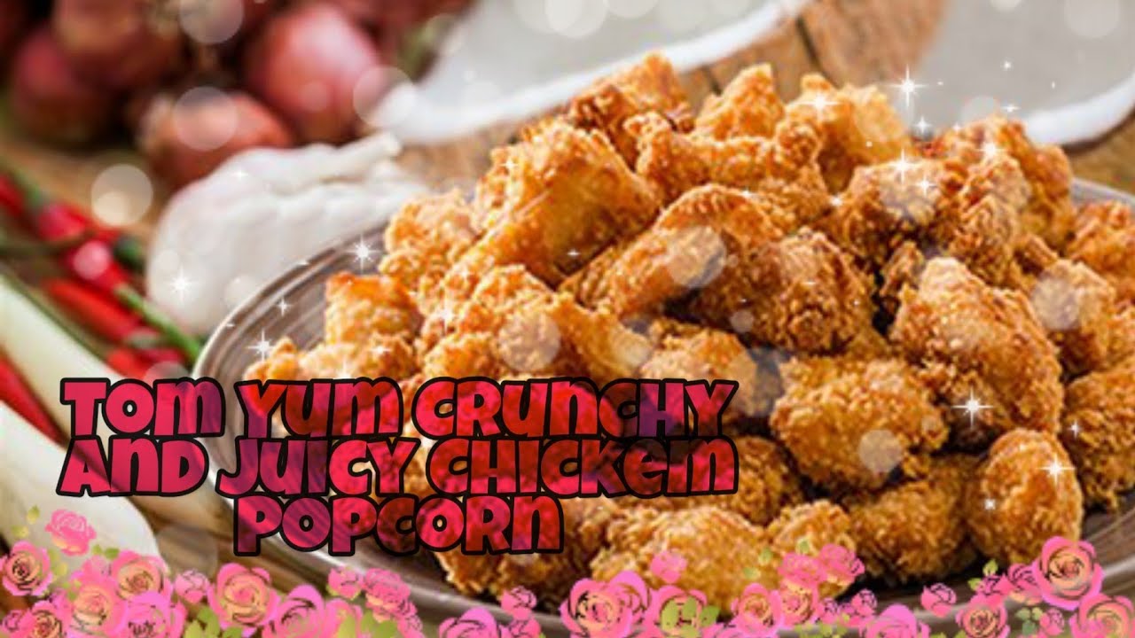 Tom Yam spicy crispy chicken popcorn recipe - YouTube