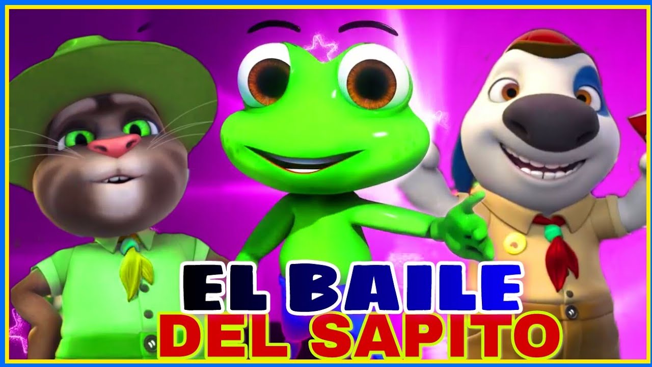 el baile del sapito - canciones infantiles / talking Tom - YouTube
