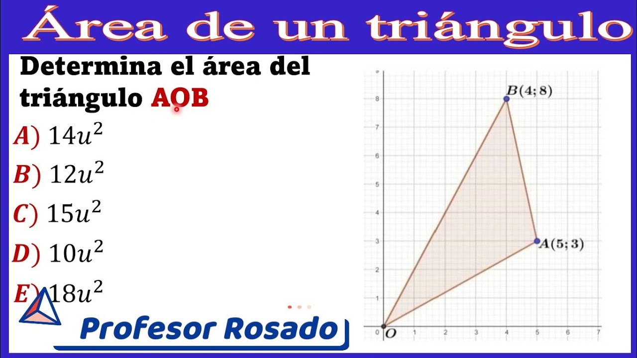 ÁREA DE UN TRIÁNGULO EN EL PLANO CARTESIANO - YouTube