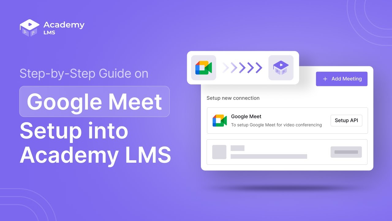 How to Integrate Google Meet into Academy LMS: A Step-by-Step Guide ...