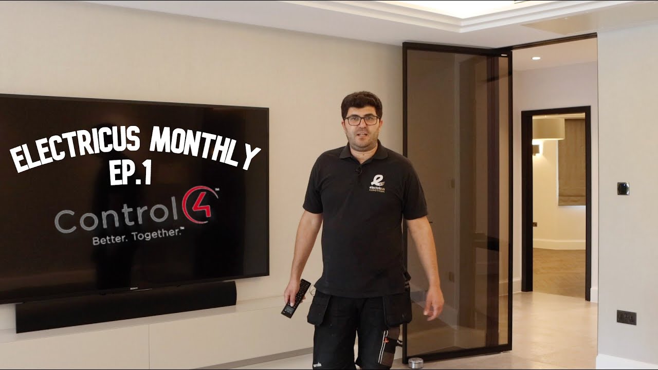 ELECTRICUS AUDIO VISUAL MONTHLY EP.1 - CONTROL4 SMART HOME - YouTube