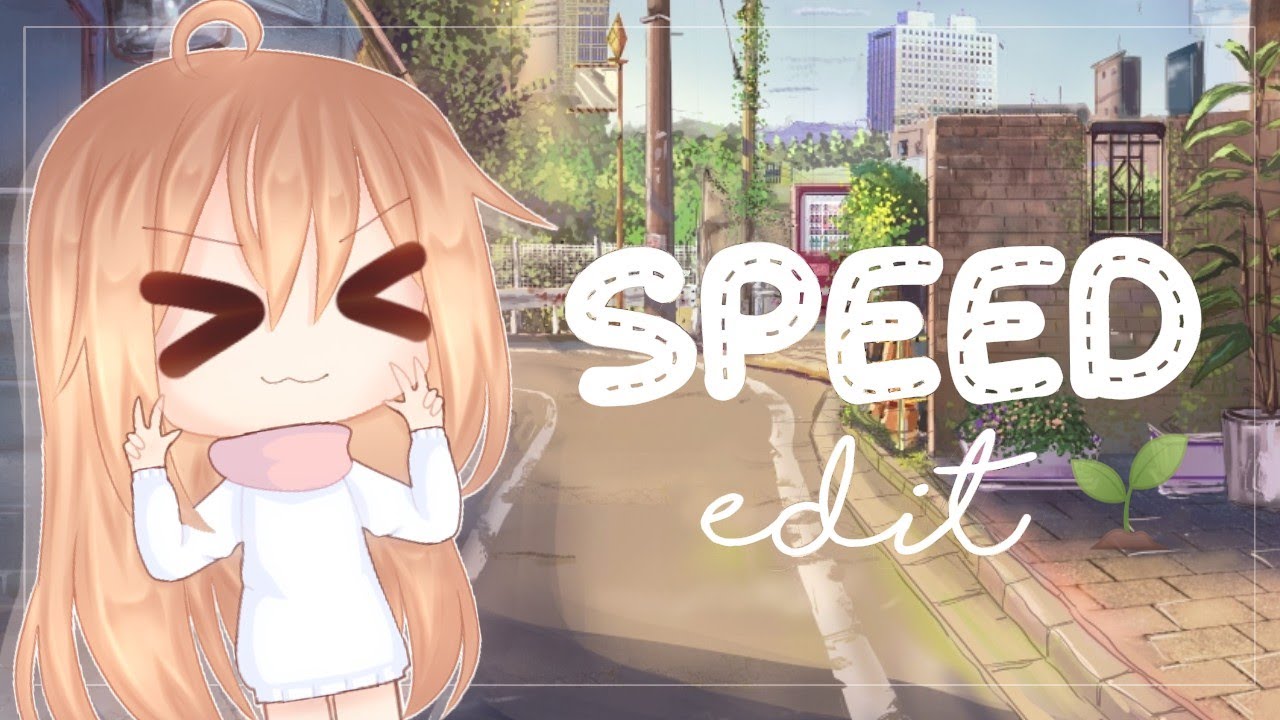 Speed edit ♡ •」gacha life edit┊#7 - YouTube