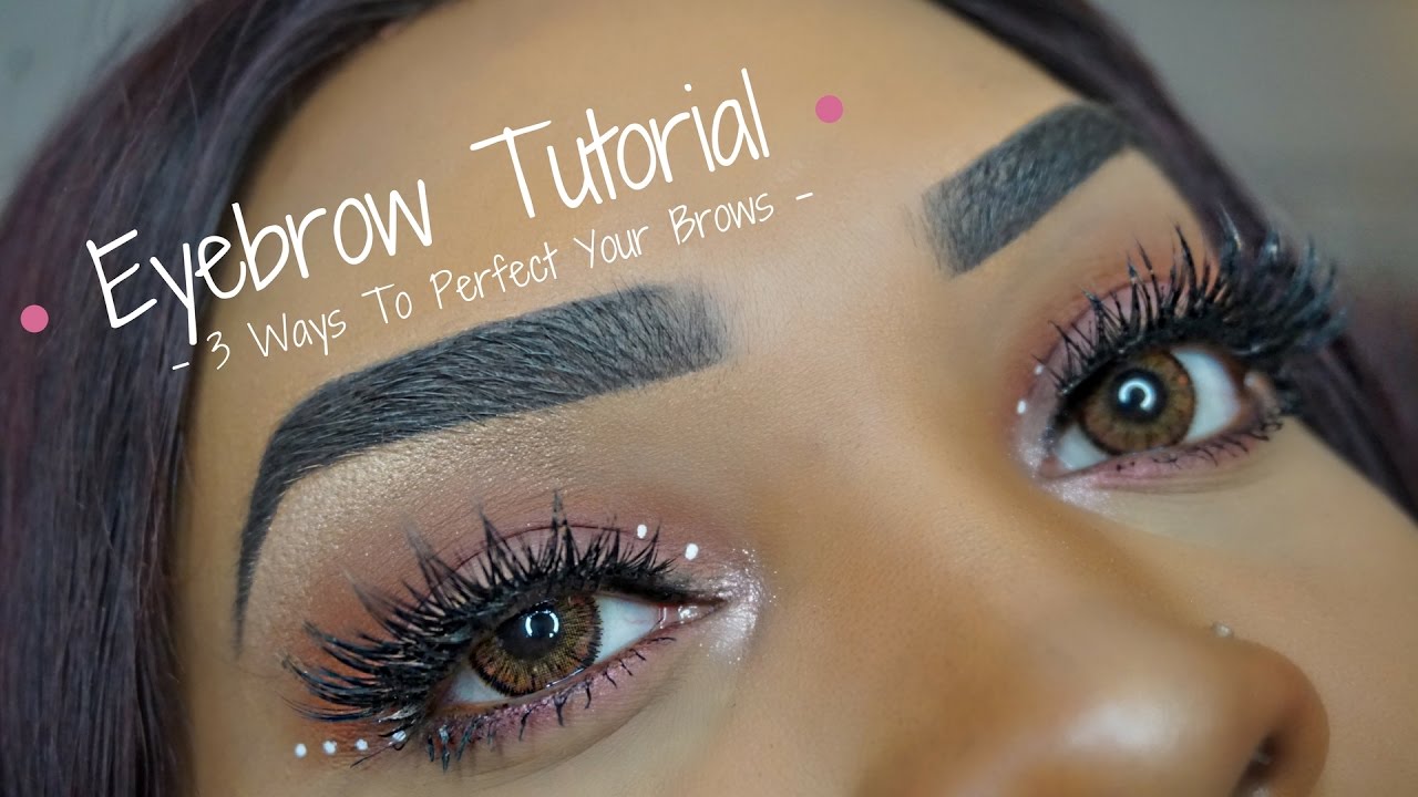 EASY Eyebrow Tutorial | 3 Ways to Perfect Your Brows - Beatz By Bre ...