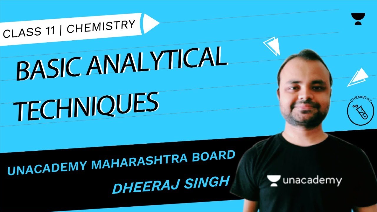 Basic Analytical Techniques | HSC Class 11 | Chemsitry | Dheeraj Singh - YouTube