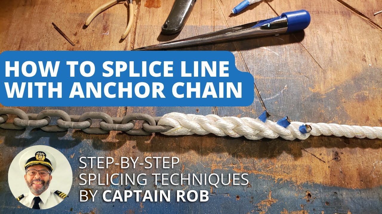 How to Splice Line to Anchor Chain on a Boat - YouTube