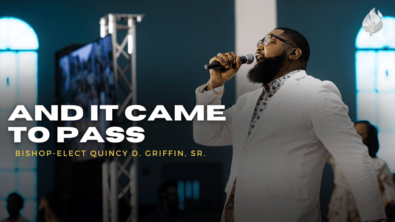 Bishop-Elect Quincy D. Griffin | And It Came to Pass | The FWPC - YouTube