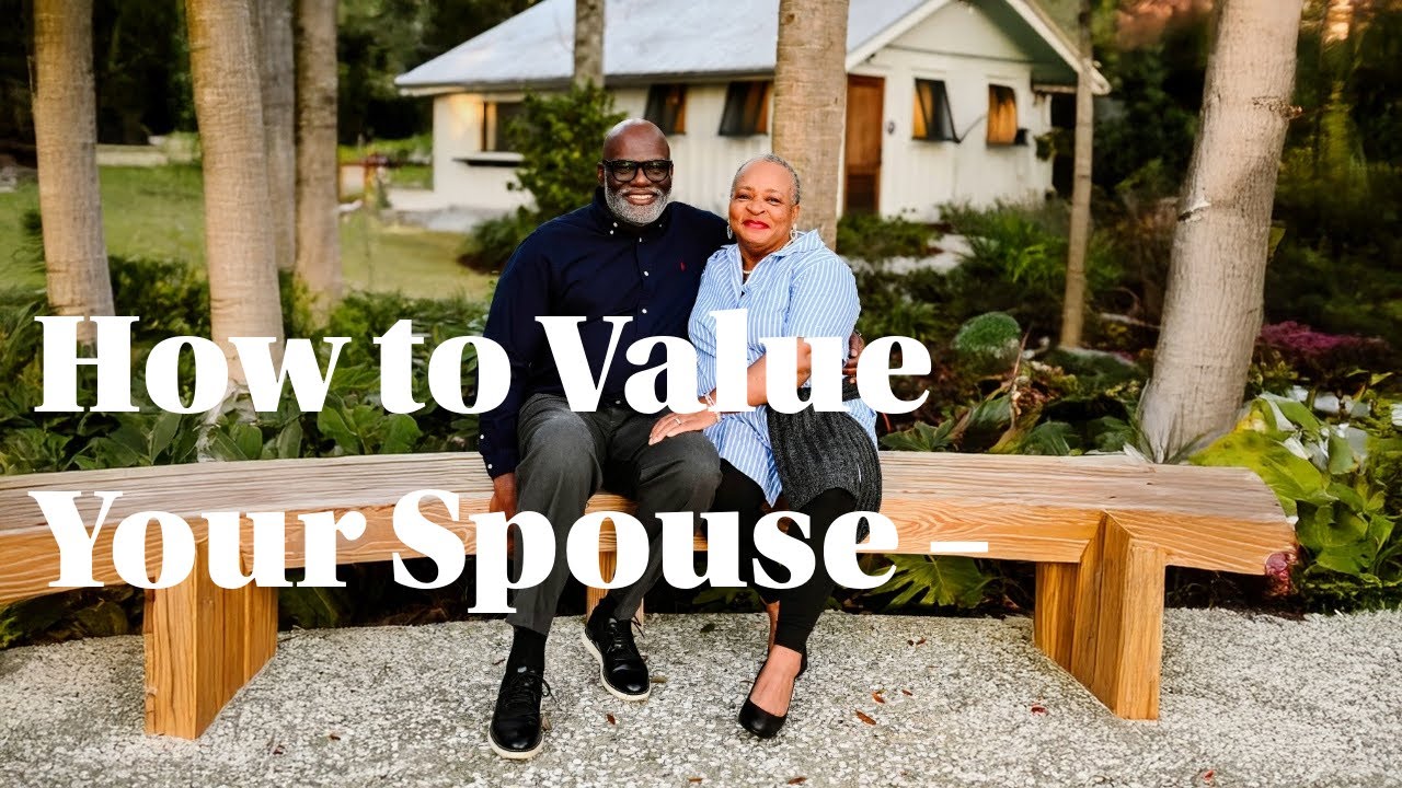 How to Value Your Spouse – The Power of Gratitude & Appreciation” - YouTube