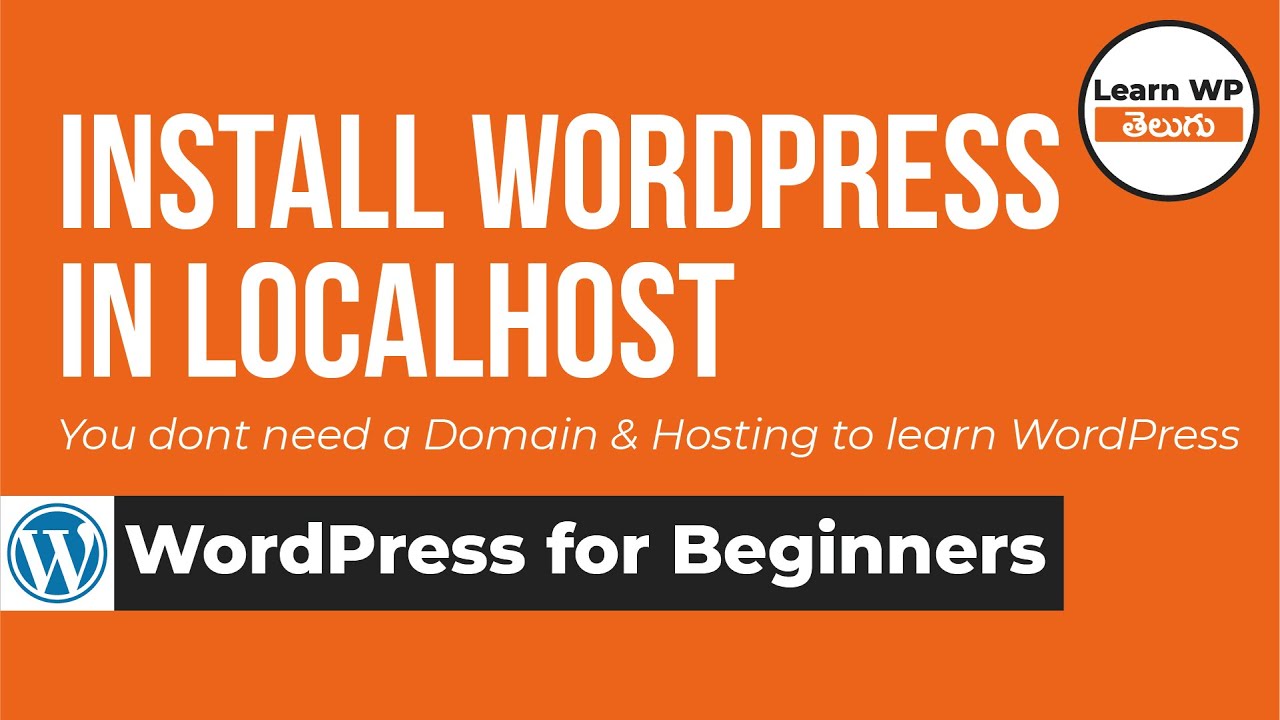 LocalHost WordPress Installation | Free WordPress Site for Beginners ...