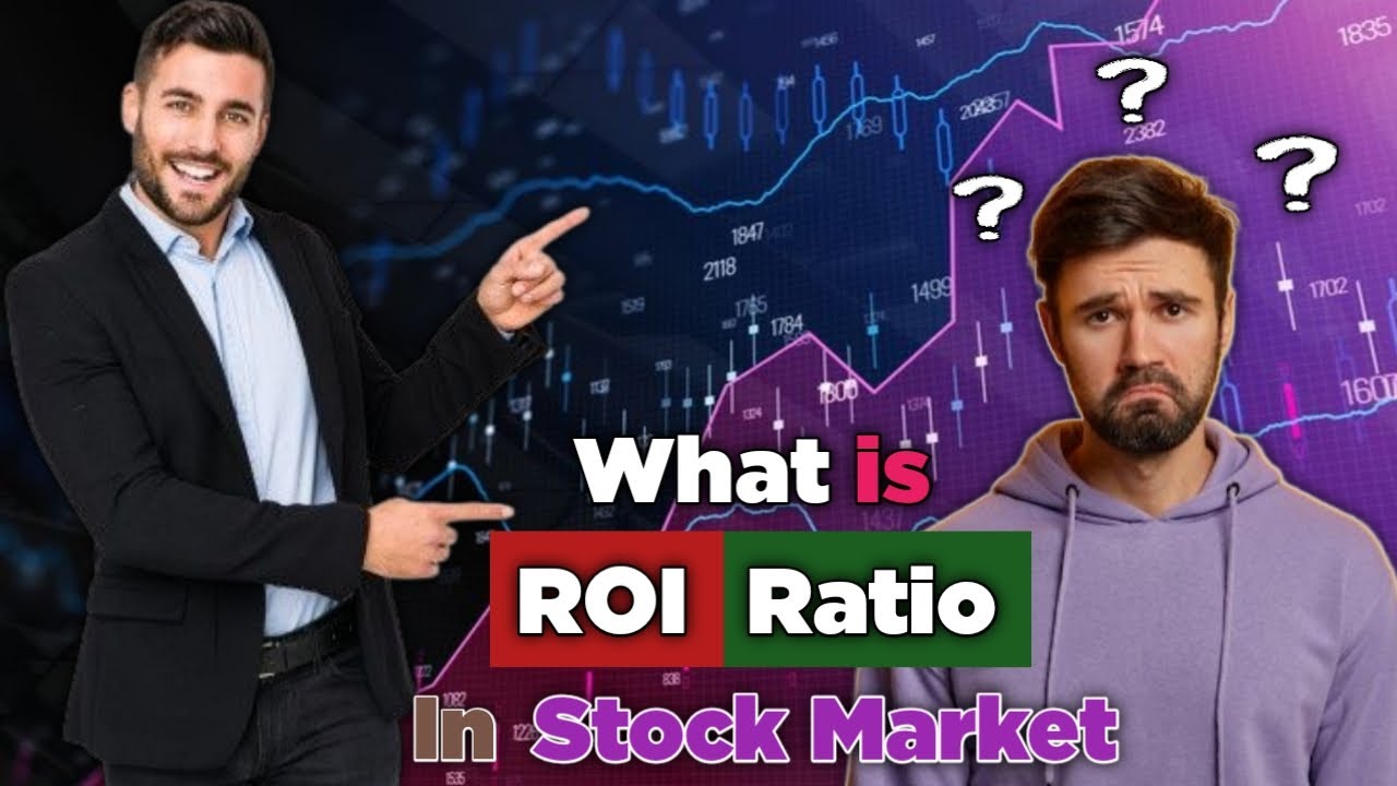 Understanding ROI in the Stock Market: Role, Uses, and Benefits ...